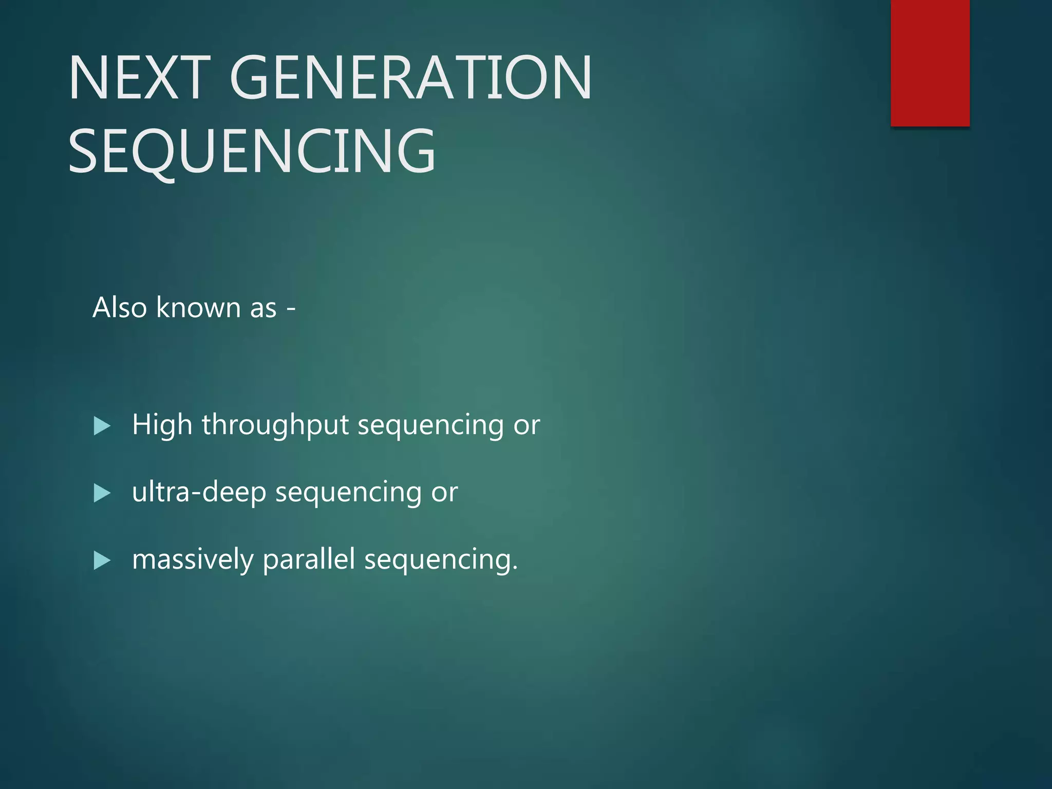 Next generation sequencing | PPTX