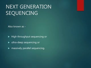 Next generation sequencing | PPTX