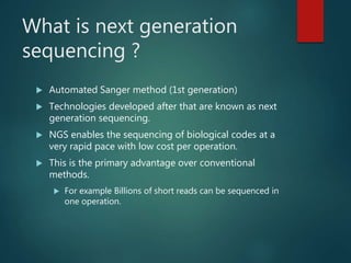 Next generation sequencing | PPTX