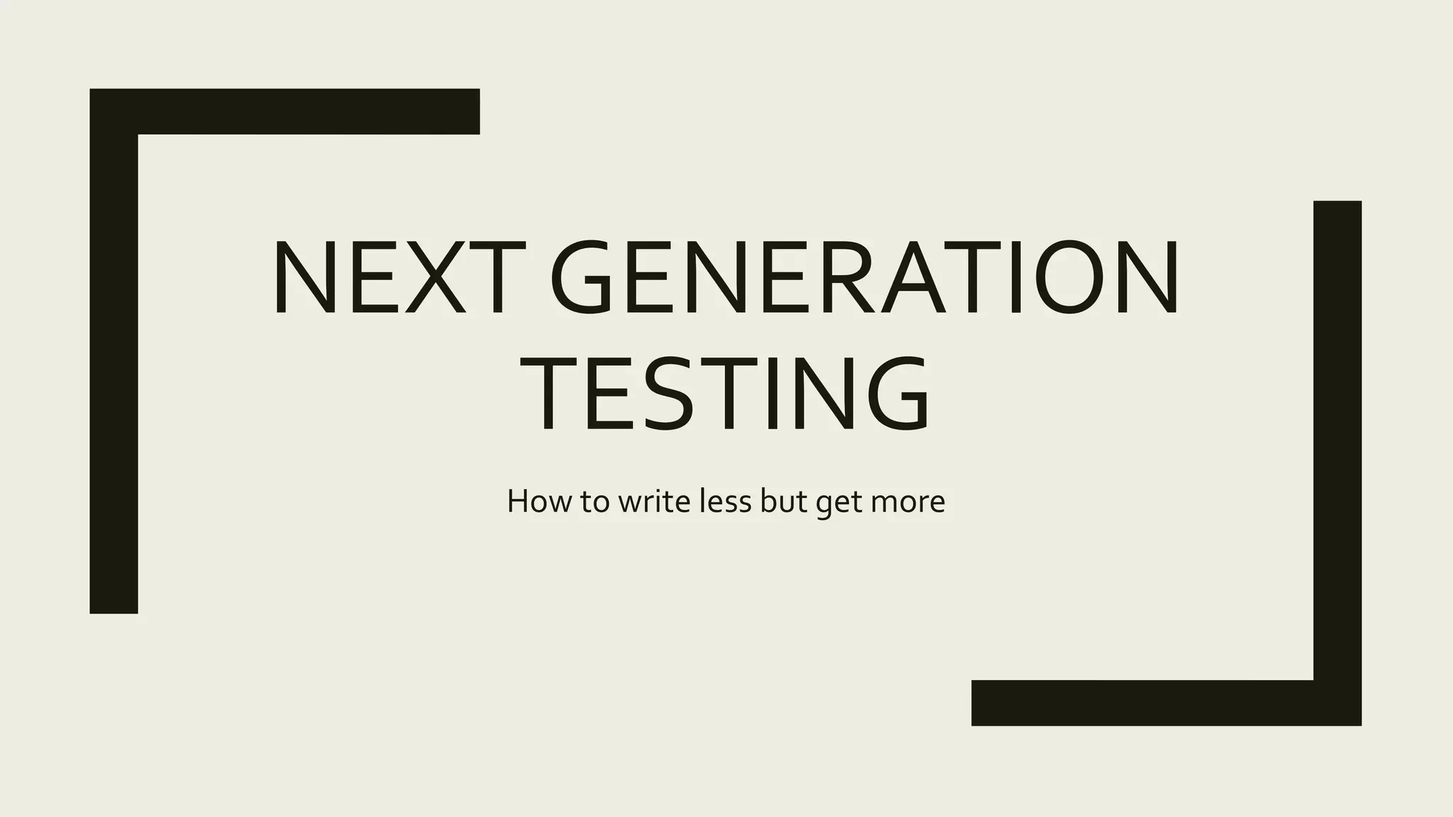 Next generation testing | PPT