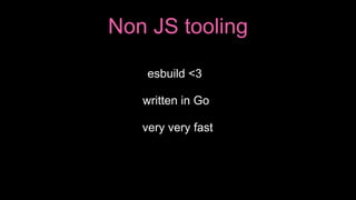 Next generation frontend tooling | PPT