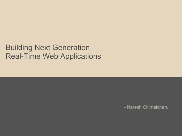 Building Next Generation Real-Time Web Applications using Websockets | PPT
