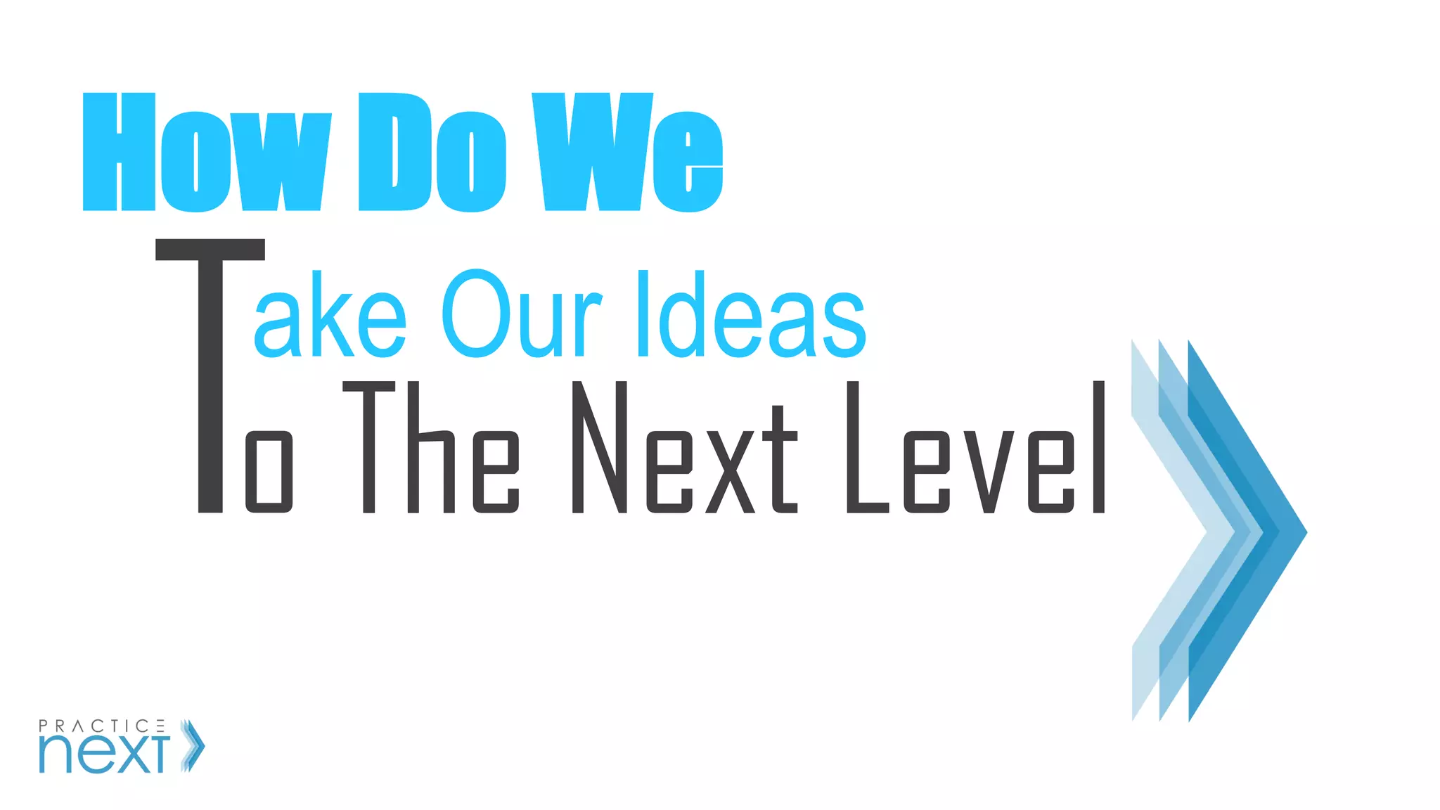 Next In Practice - Practice Next Methodology | PDF