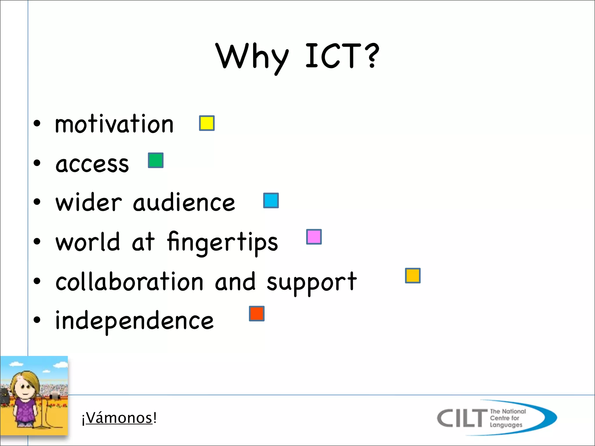 Next steps in ICT in the primary language classroom - why use ICT? | PPT