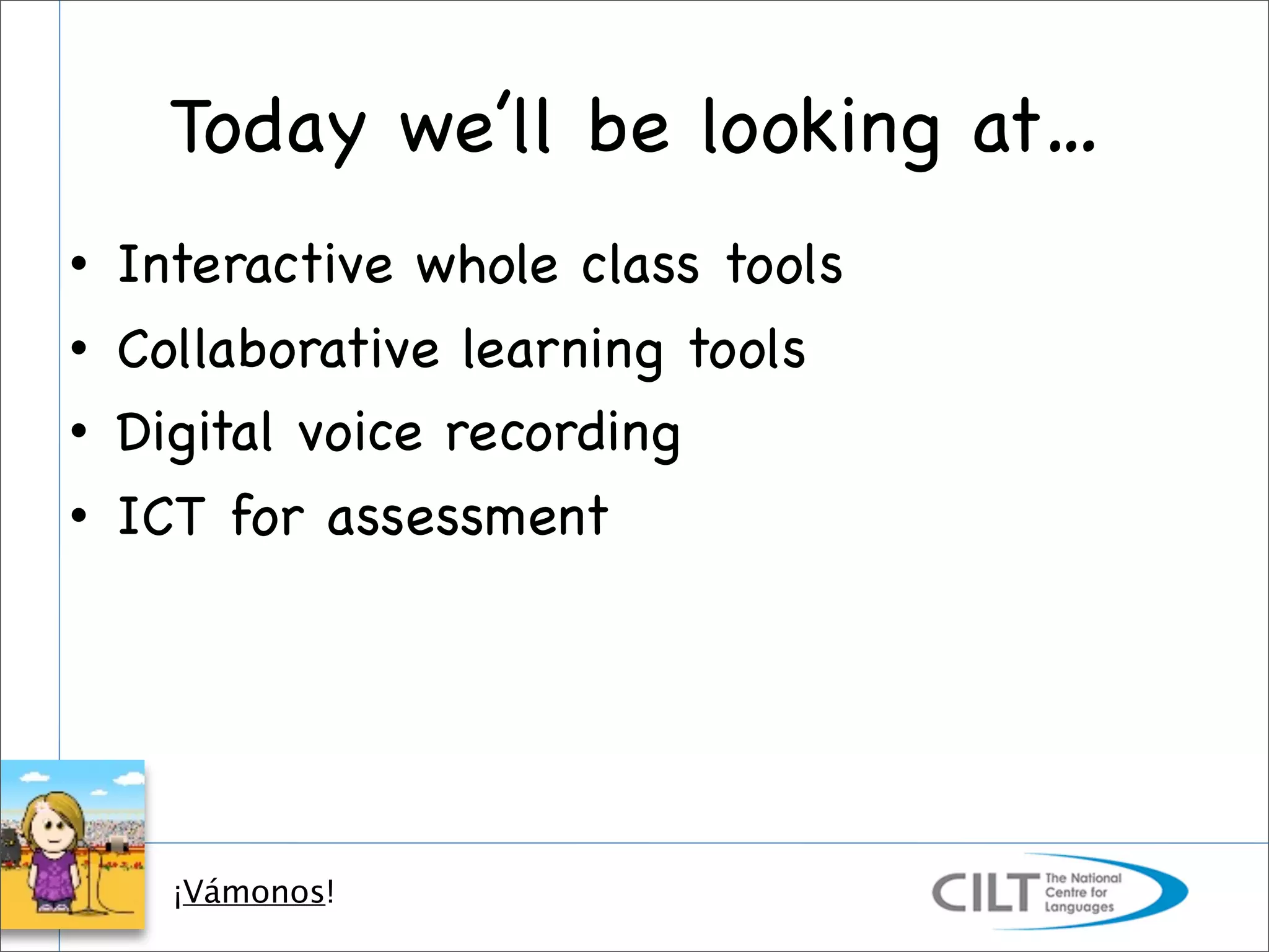 Next steps in ICT in the primary language classroom - why use ICT ...