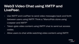 Next Video Build: XMTP Workshop Slides | PPT