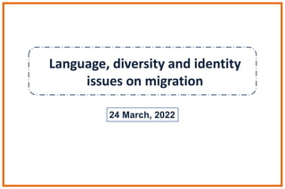 Migration and language | PPTX