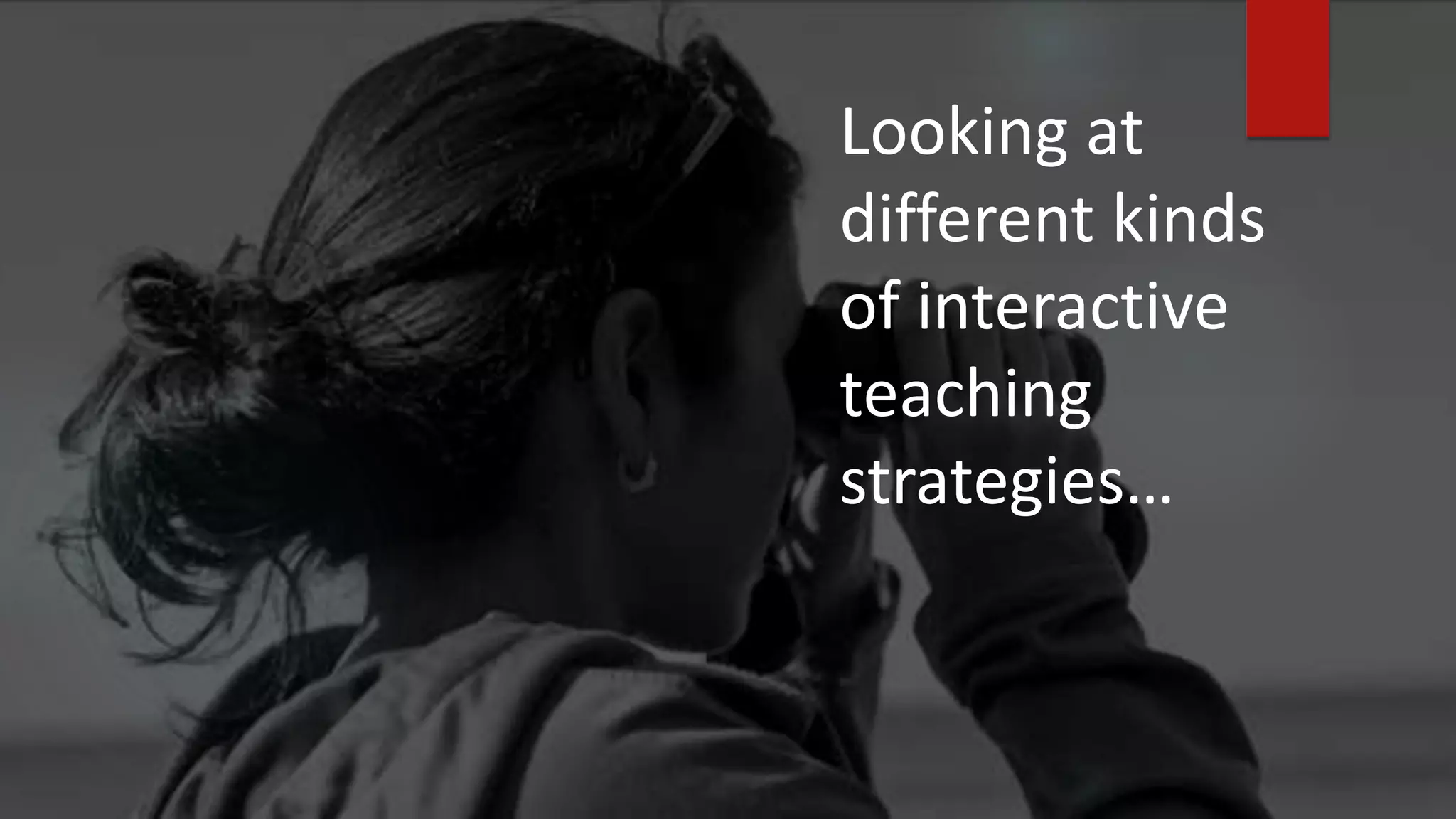 Interactive teaching strategies. | PPTX