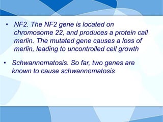 Neurofibromatosis | PPT