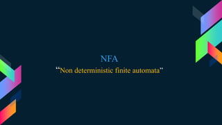 NFA and DFA | PPTX
