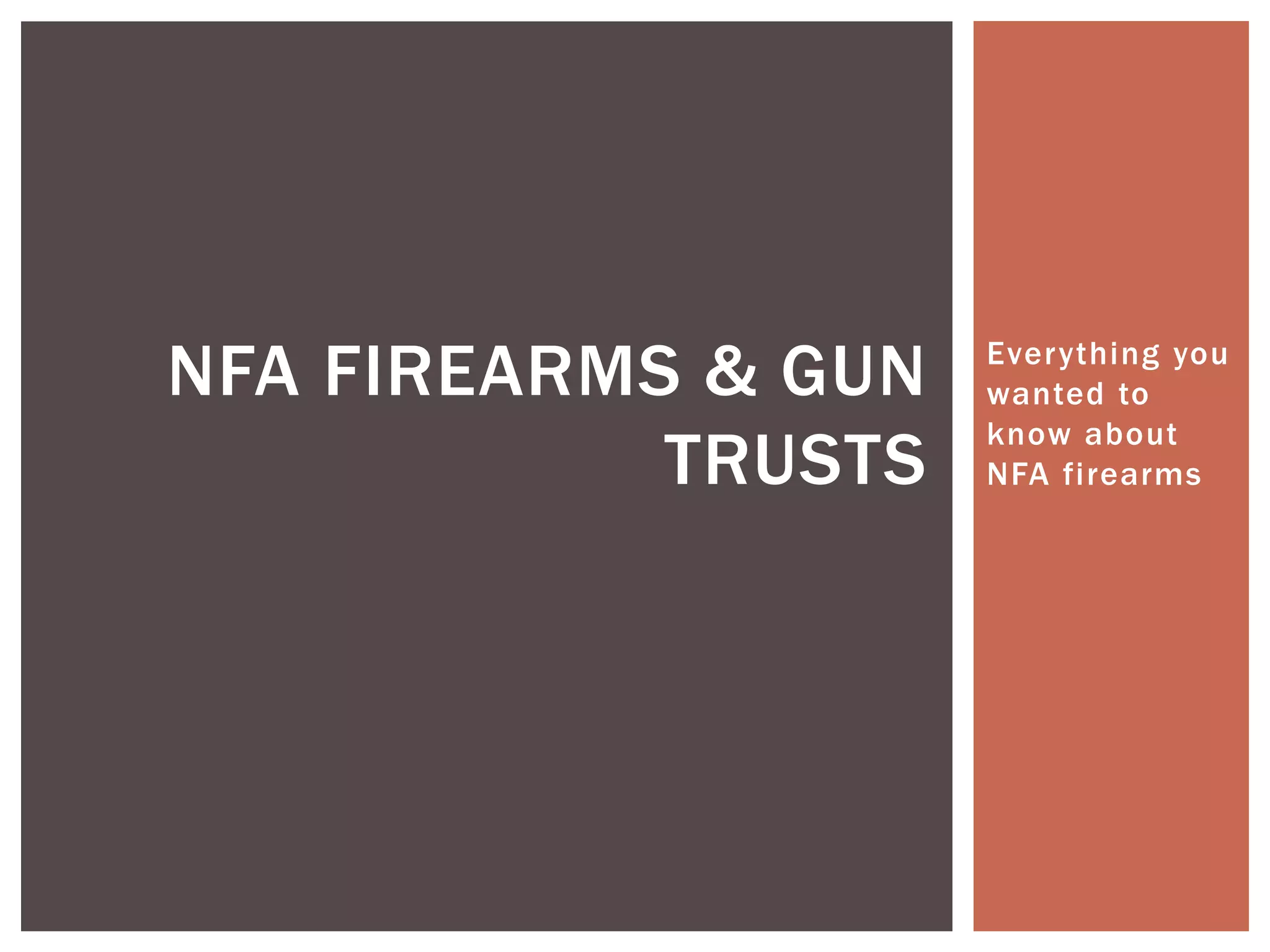 National Firearms Act (NFA) | everything you ever wanted to know about ...
