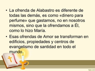 Ofrenda Alabastro | PPTX