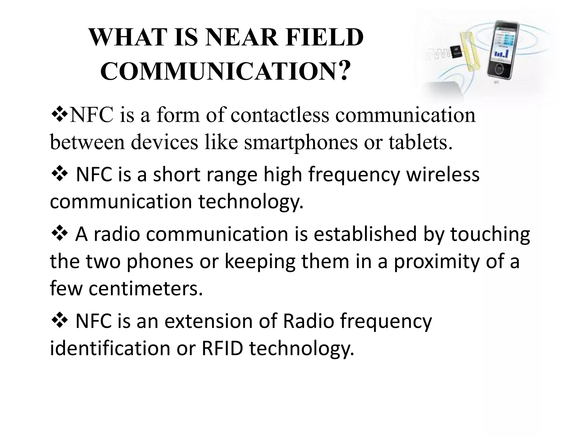 Near field communication(NFC) | PPTX | Smartphones | Consumer Electronics