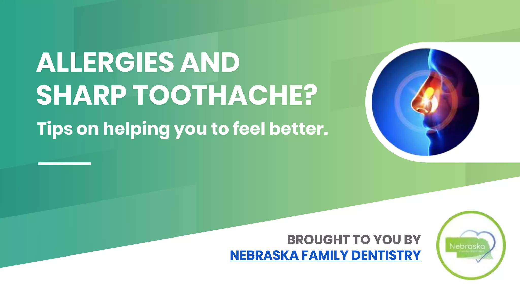 Allergies and Sharp Toothache? Tips on helping you to feel better. | PPT