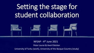 Setting the stage for student collaboration - Peter Levrai & Averil ...