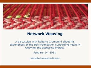 NNF - A conversation on network weaving with Roberto Cremonini | PPT