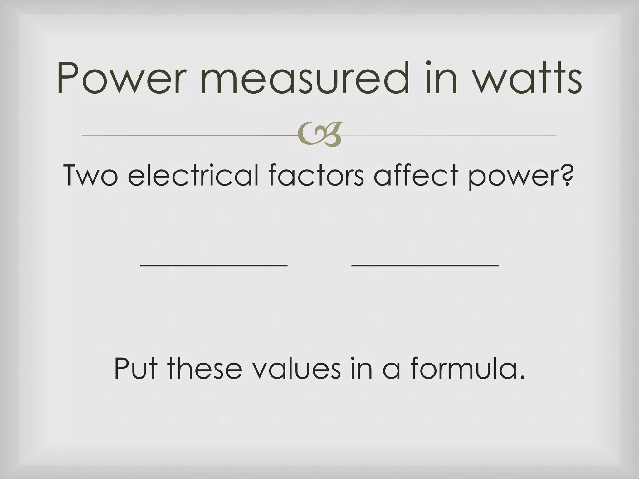 3. calculate power in a basic electrical circuit | PPTX