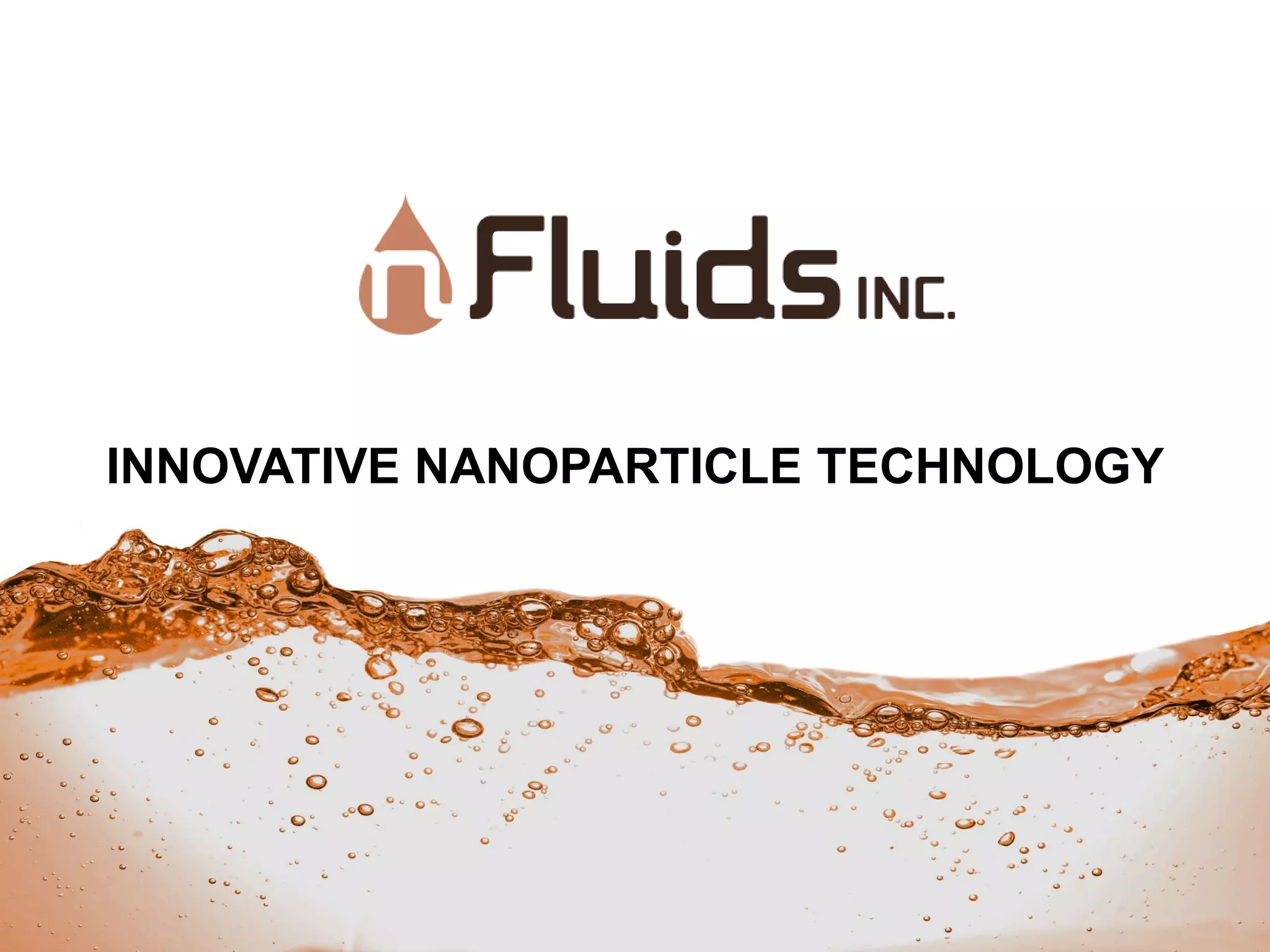 nFluids Nanoparticle Technology Additives for Drilling Fluids & Oil ...