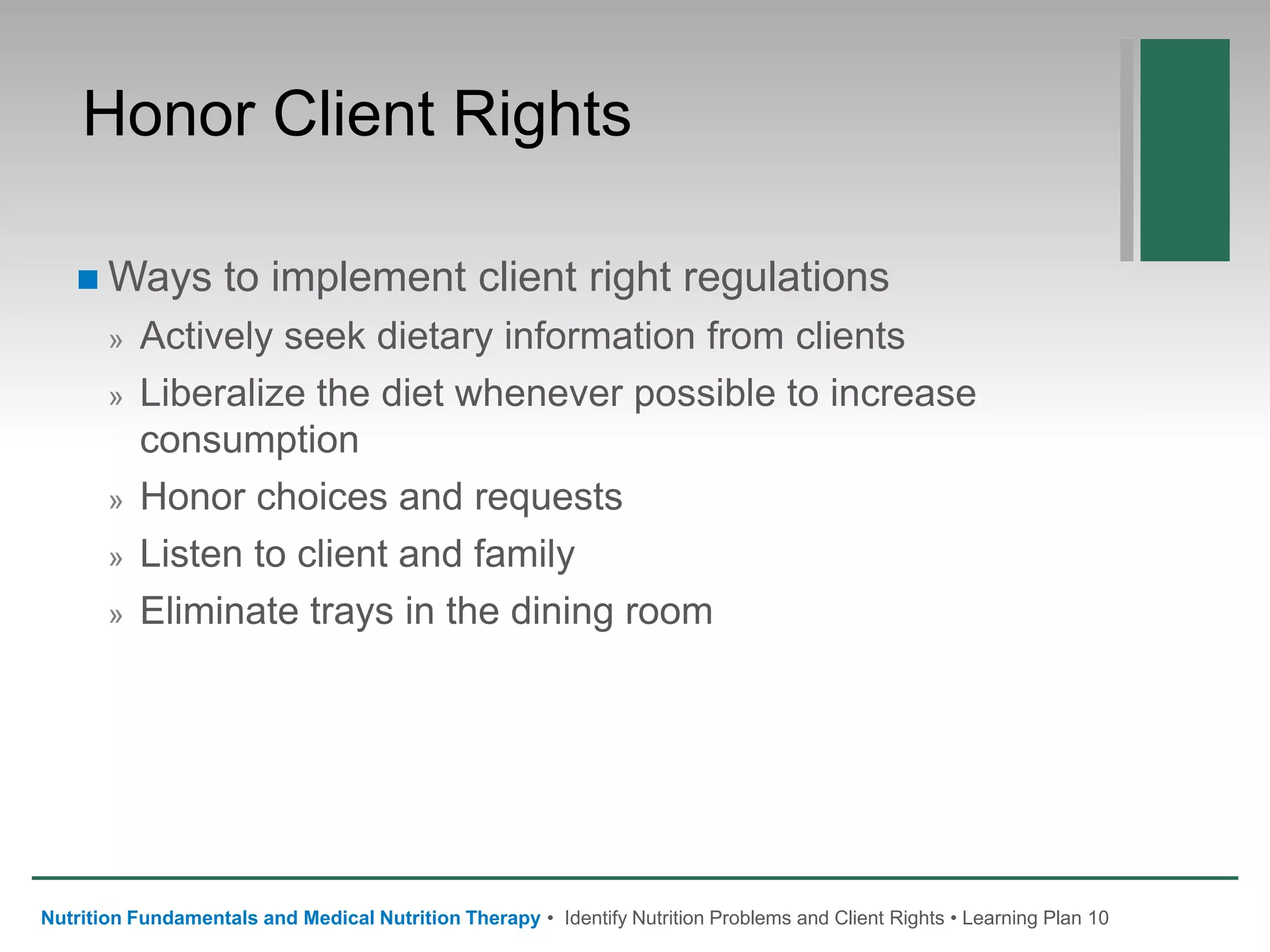 NFMNT Chapter 10 Identify Nutrition Problems and Client Rights | PPT