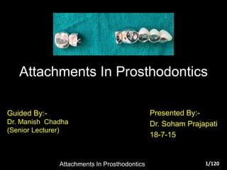 Attachments In Prosthodontics | PPTX