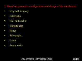 Attachments In Prosthodontics | PPTX