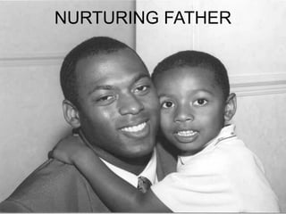Nurturing Father's Powerpoint | PDF