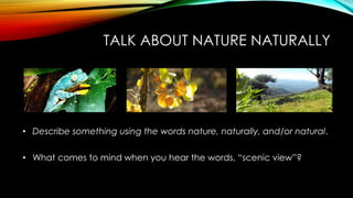 Talking naturally about_nature | PPT
