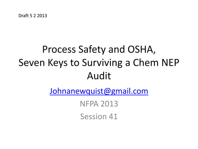 Nfpa process safety and osha, seven keys to surviving a chem nep audi | PPT