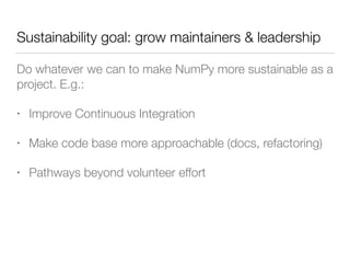 NumPy Roadmap presentation at NumFOCUS Forum | PDF