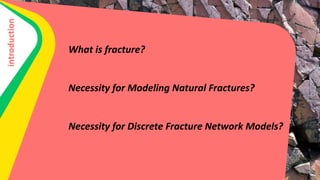 discrete fractured network-naturally fractured reservoir -DFN_NFR | PPTX