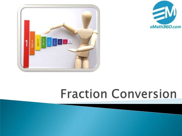 (N) fraction conversion By Emath360 | PPT