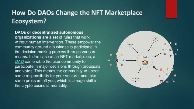 DAO-enabled NFT Marketplace Platform Development - Evolution of NFT ...