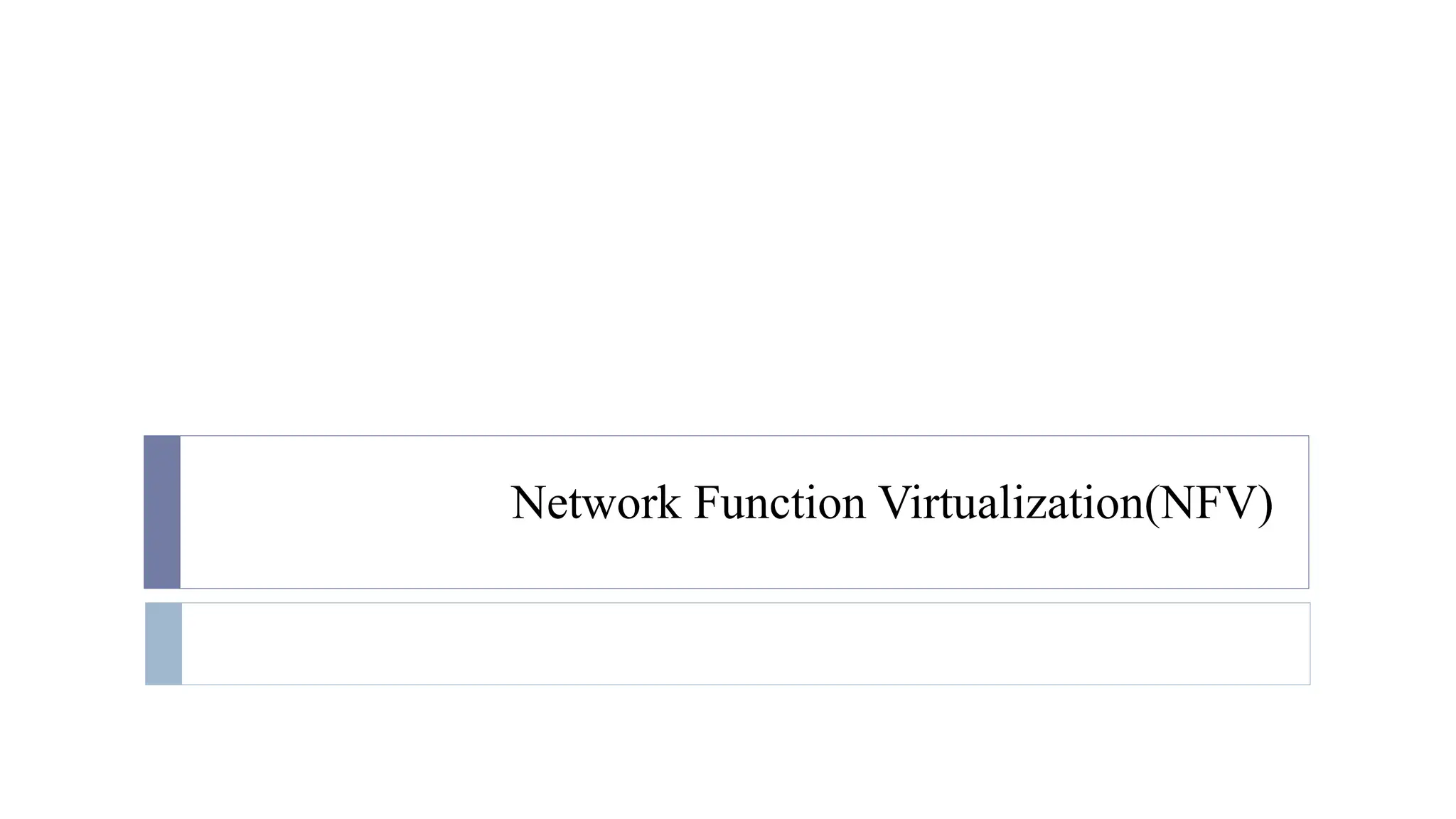 enetwork function virtualization NFV.ppt