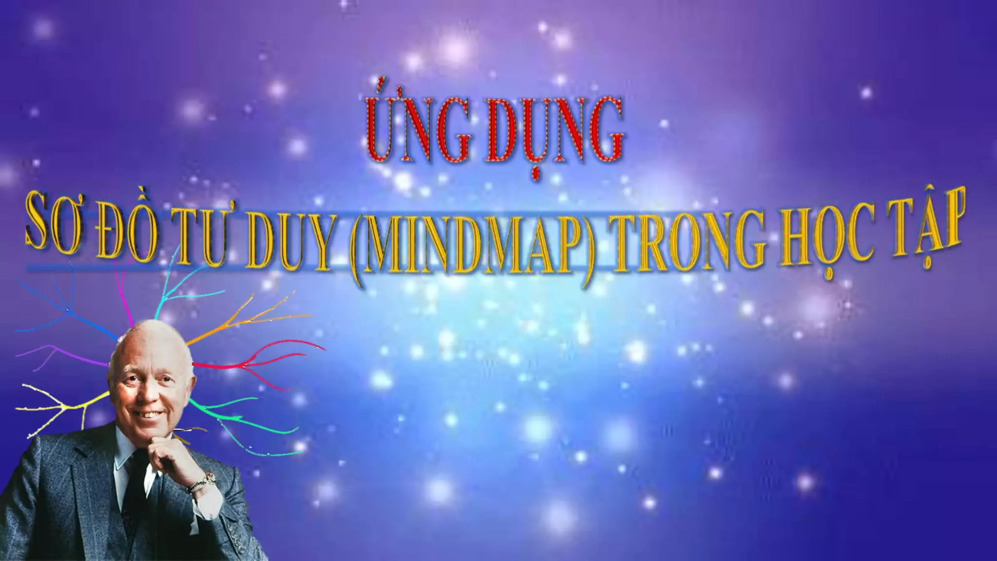 ỨNG-DỤNG-SƠ-ĐỒ-TƯ-DUY-MINDMAP-VÀO-HỌC-TẬP.pptx