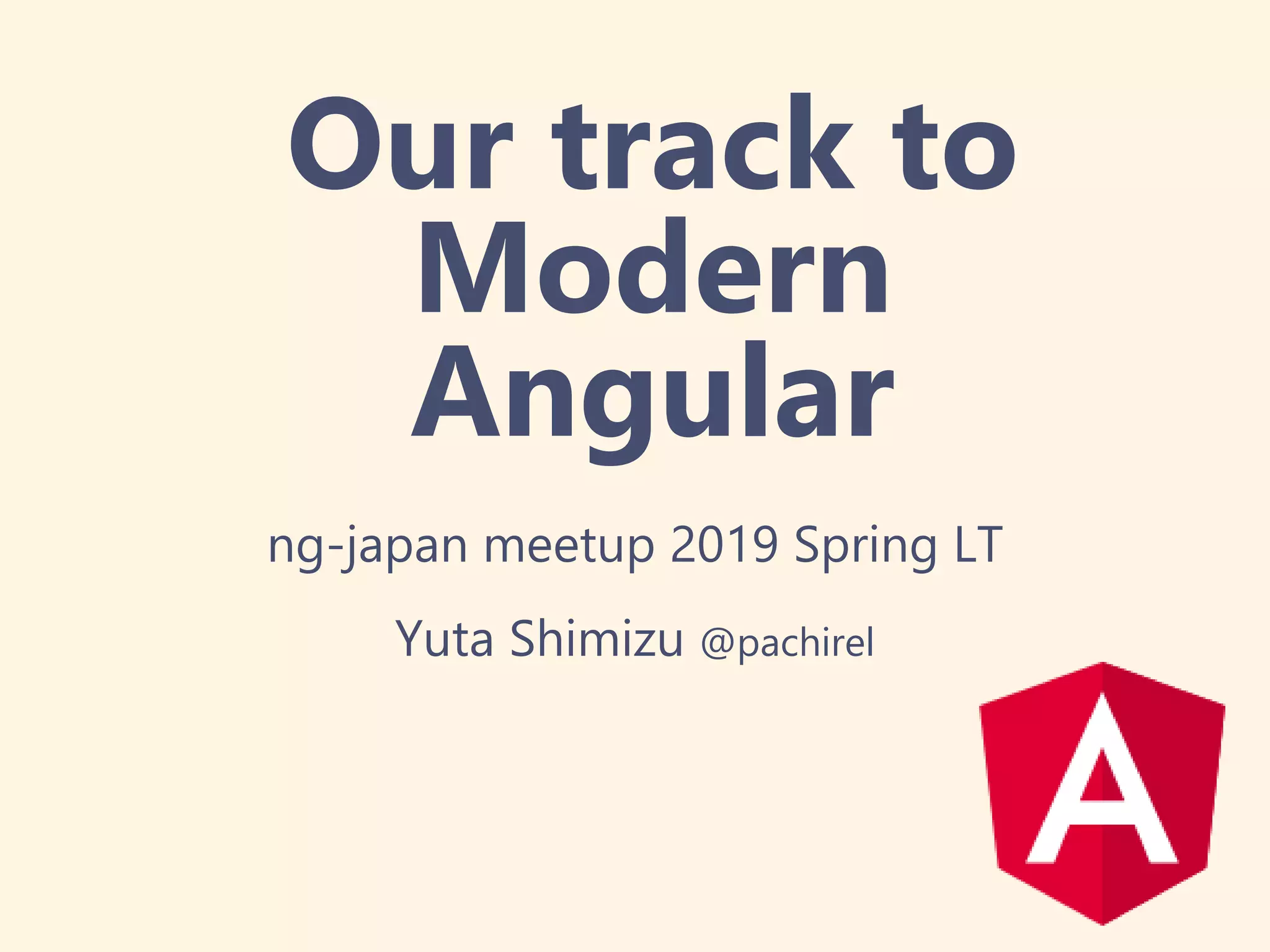 Our Track to Modern Angular | PPT