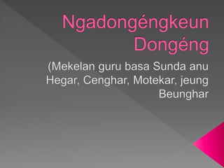 Ngadongekeun Dongeng 2.pptx