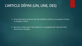 Négation (l'article indéfini - un,une,des) | PPTX