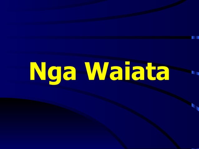 Nga waiata | PPT
