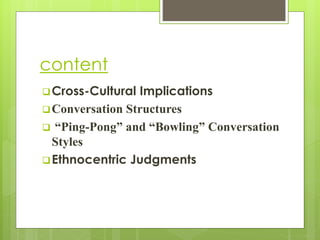 CROSS CULTURAL CONVERSATION | PPTX