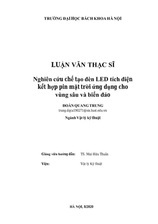 Nghiên cứu chế tạo đèn LED tích điện kết hợp pin mặt trời ứng dụng cho vùng sâu và biển đảo ...