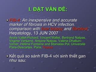 Nghiên cứu chỉ số FIB- 4 trong chẩn đoán xơ hóa gan: So sánh với ...