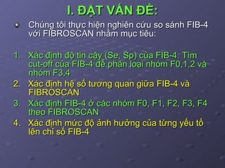 Nghiên cứu chỉ số FIB- 4 trong chẩn đoán xơ hóa gan: So sánh với ...