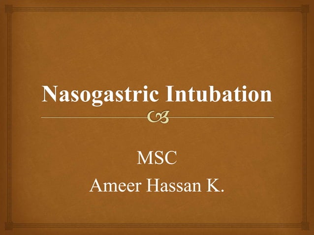 Nasogastric intubation | PPT