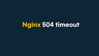 nginx 504 timeout오류 해결 | PPT
