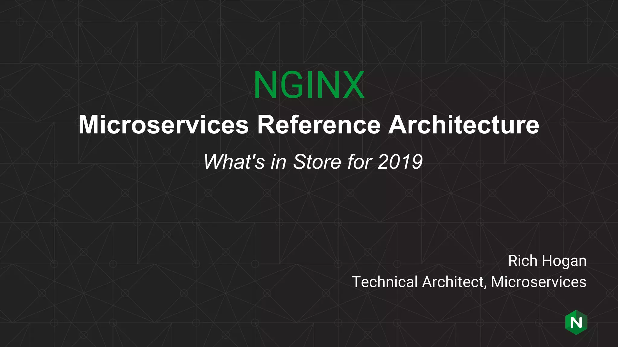 Nginx Microservices Reference Architecture Whats In Store For 2019 Emea Ppt