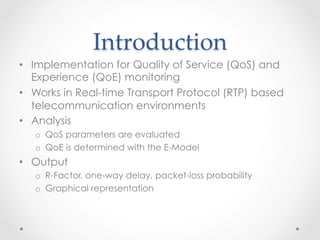 Open-Source Based Prototype for Quality of Service (QoS) Monitoring and Quality of Experience ...