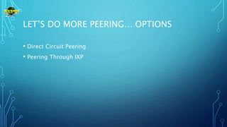 Internet Peering and the Role of an IXP | PPT