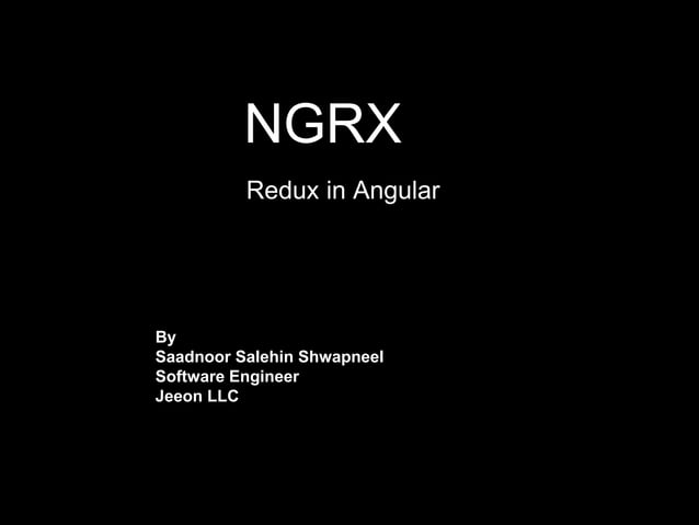 Ngrx: Redux in angular | PPT Ngrx: Redux in angular | PPT