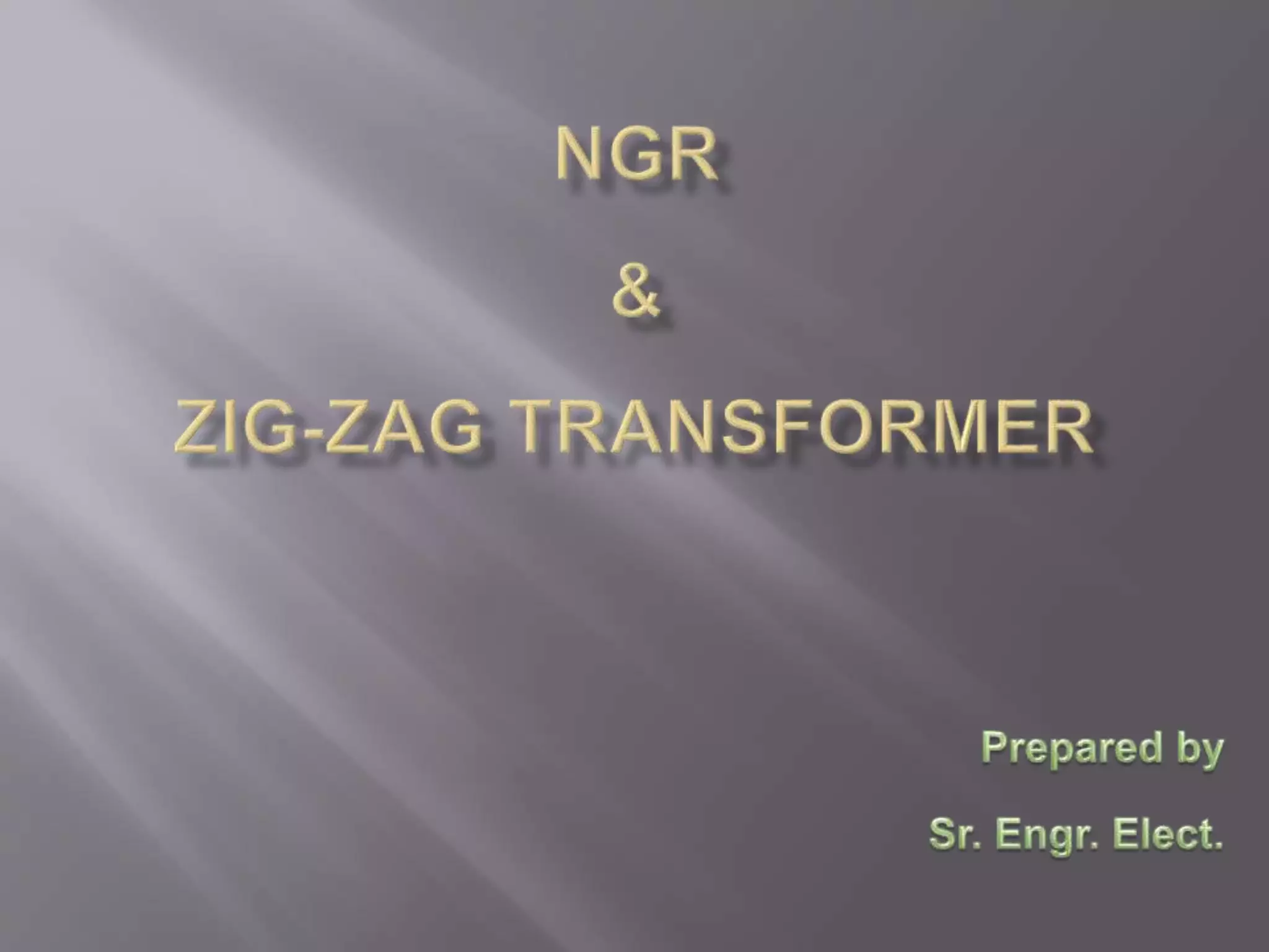 NGR & Zig-Zag Transformer.pptx