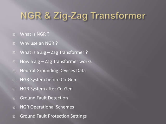 Ngr And Zig Zag Transformerpptx Consumer Electronics Technology